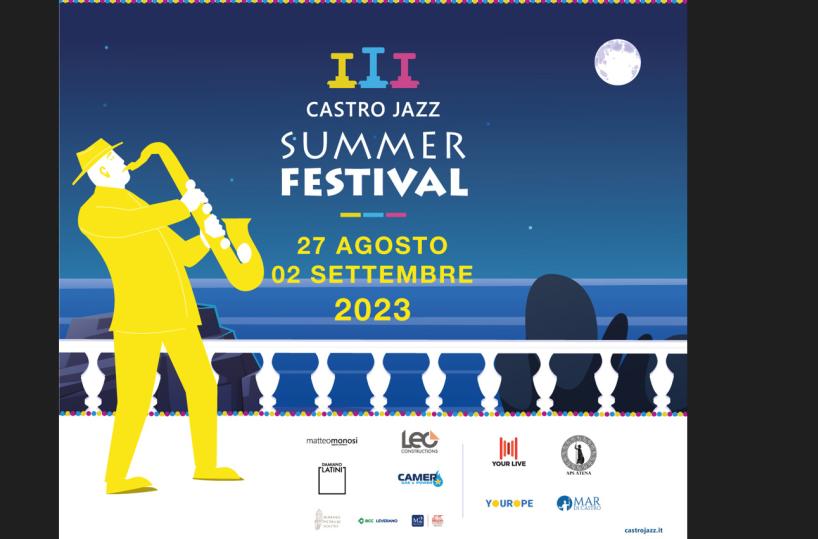 Castro Jazz Festival, la musica incontra il territorio con concerti, mostre e artisti ...